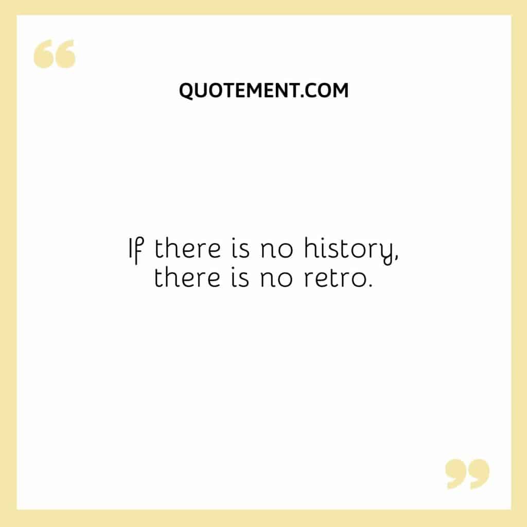 250 Awesome Retro Captions For Instagram + Retro Quotes