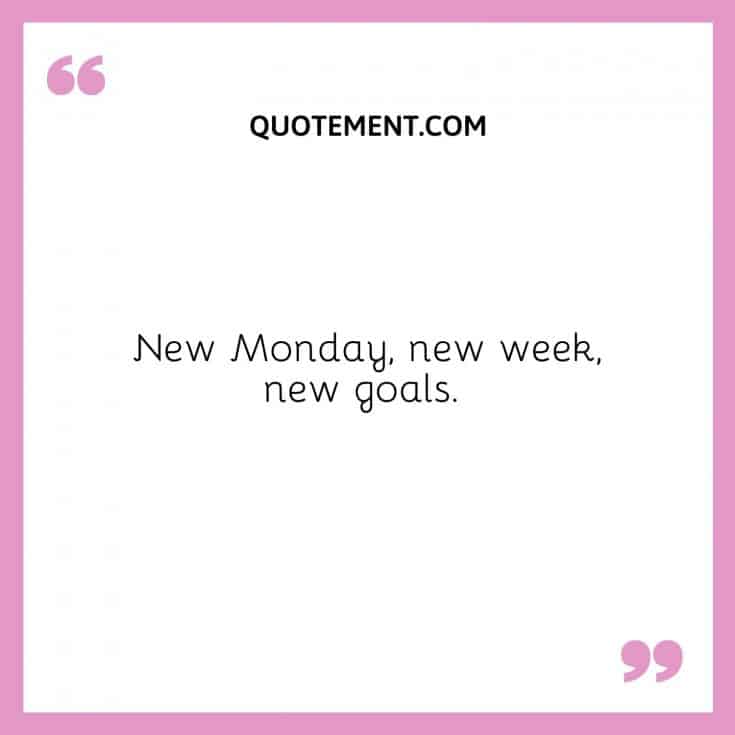 180 Great Monday Caption Ideas For Your Instagram Post