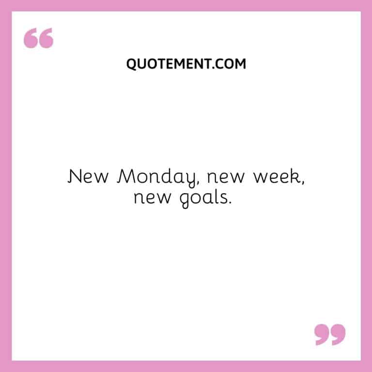 180 Great Monday Caption Ideas For Your Instagram Post