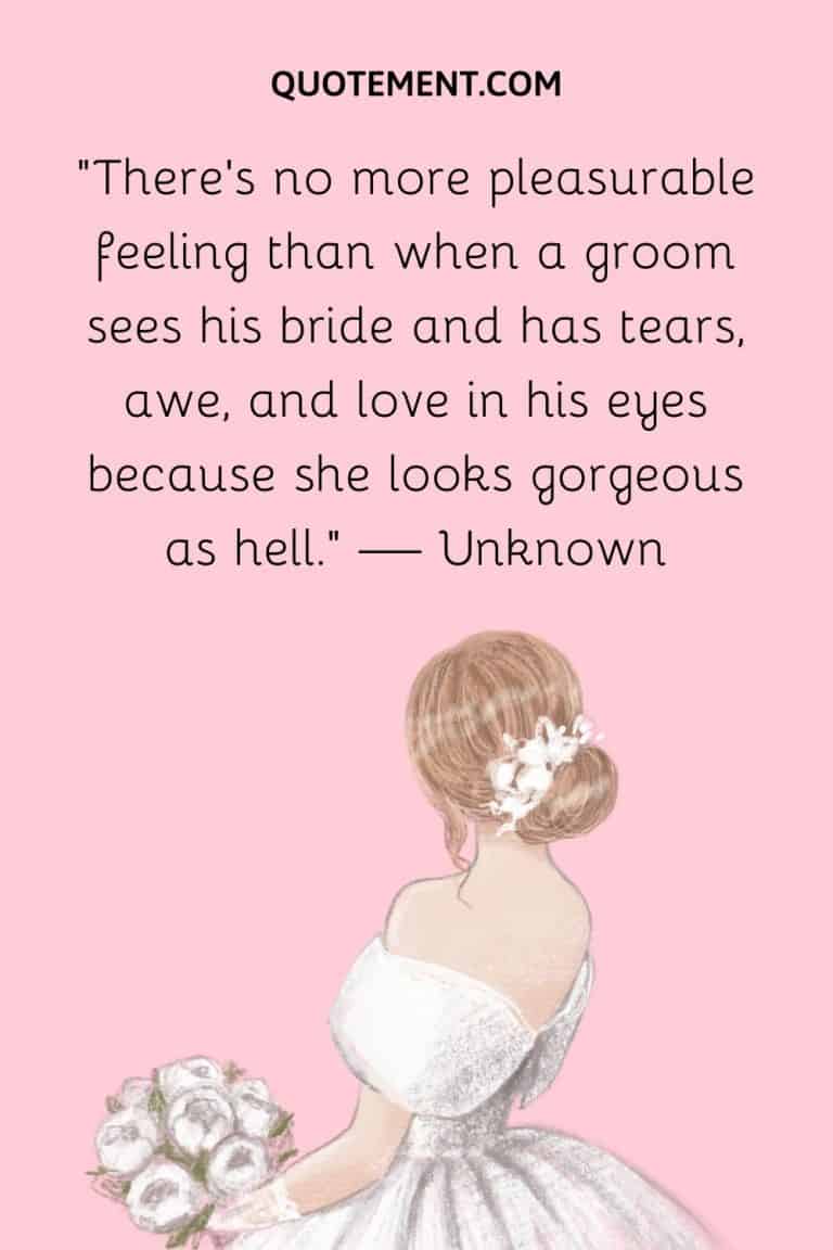 80 Beautiful Bride Quotes For Every Bride’s Special Day