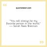 80 Best Favorite Person Quotes To Make Them Feel Special