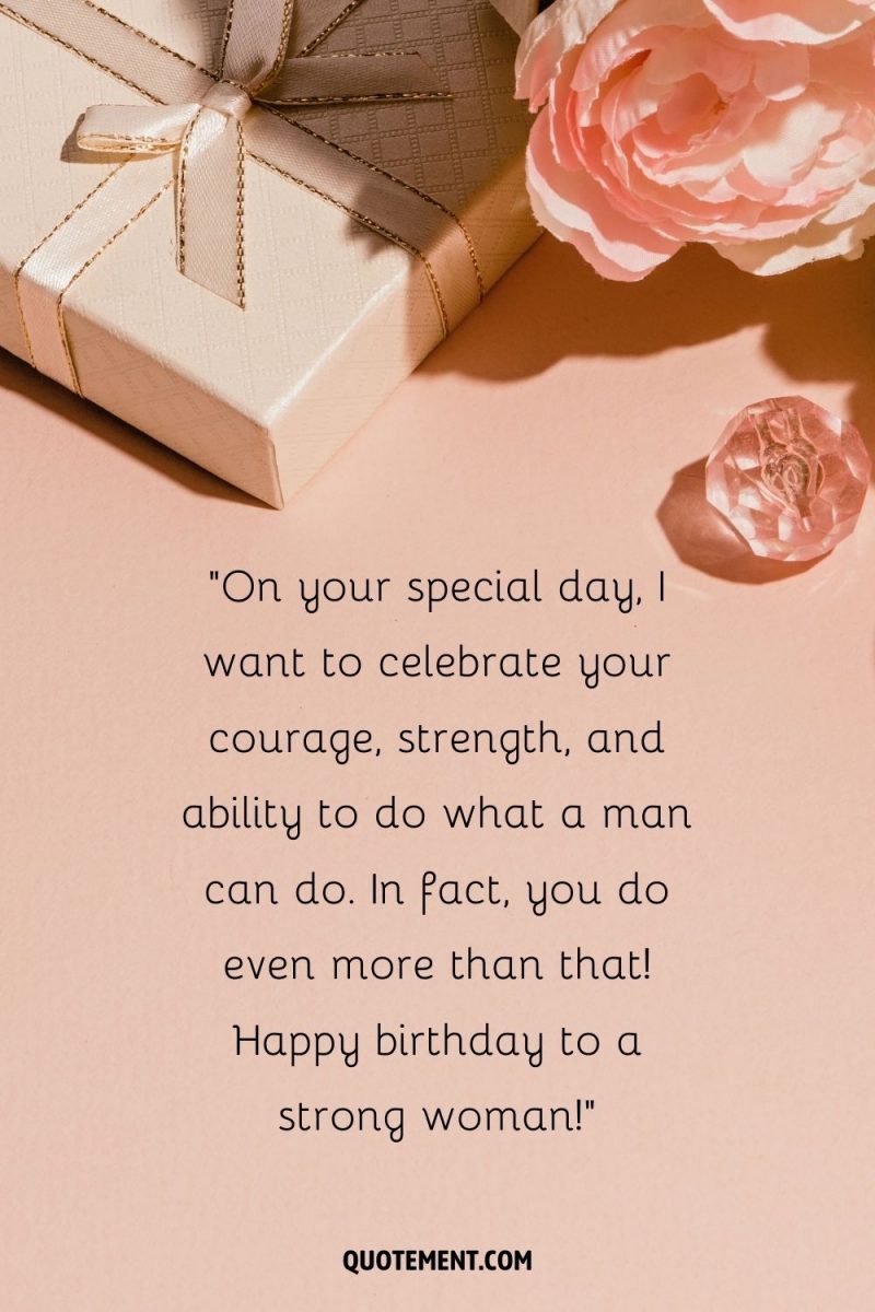 50 Brilliant Ways To Say Happy Birthday To A Strong Woman