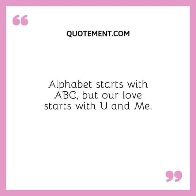 40 Hilarious Alphabet Pick-Up Lines To Impress Your Crush