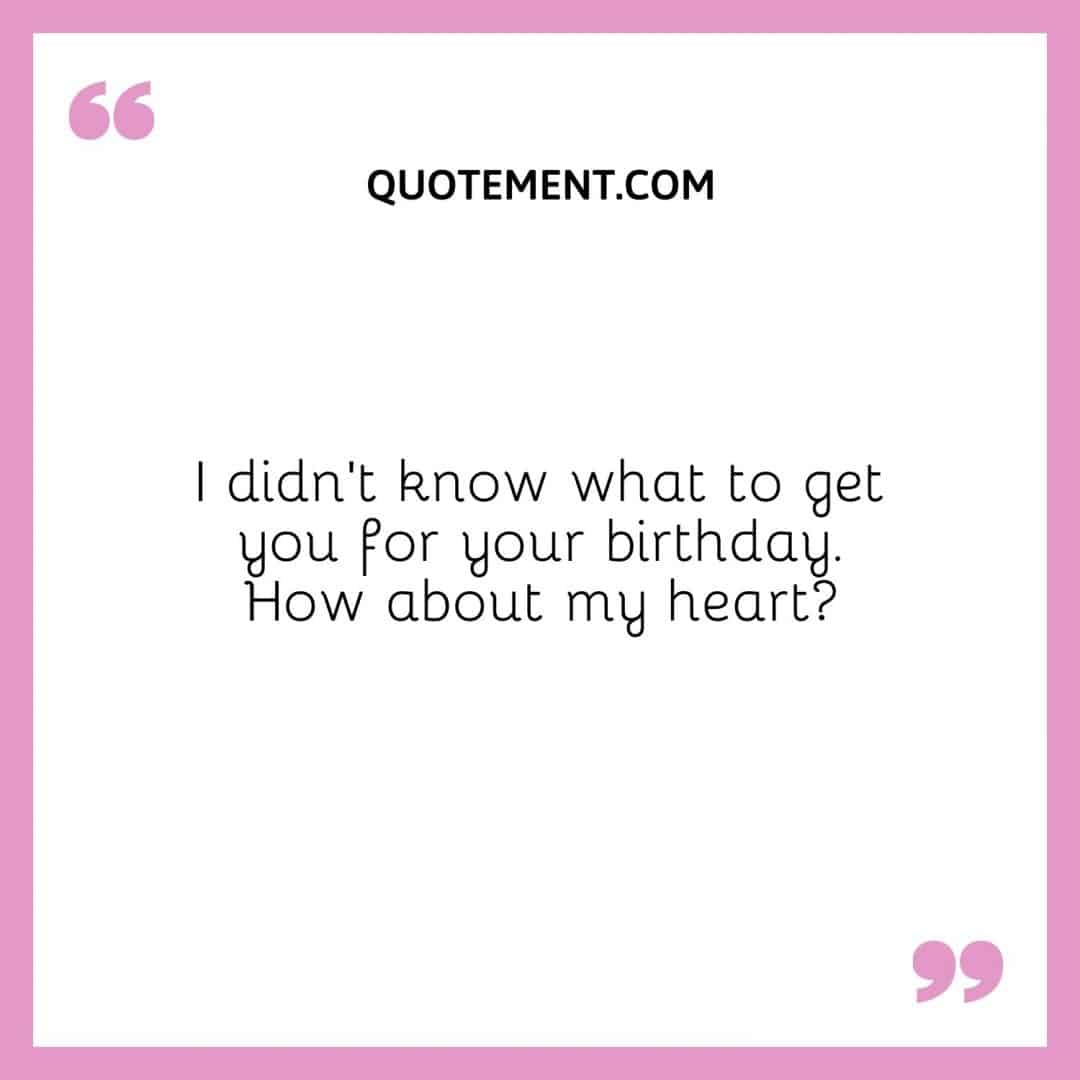 120 Cute, Flirty, & Dirty Happy Birthday Pick Up Lines