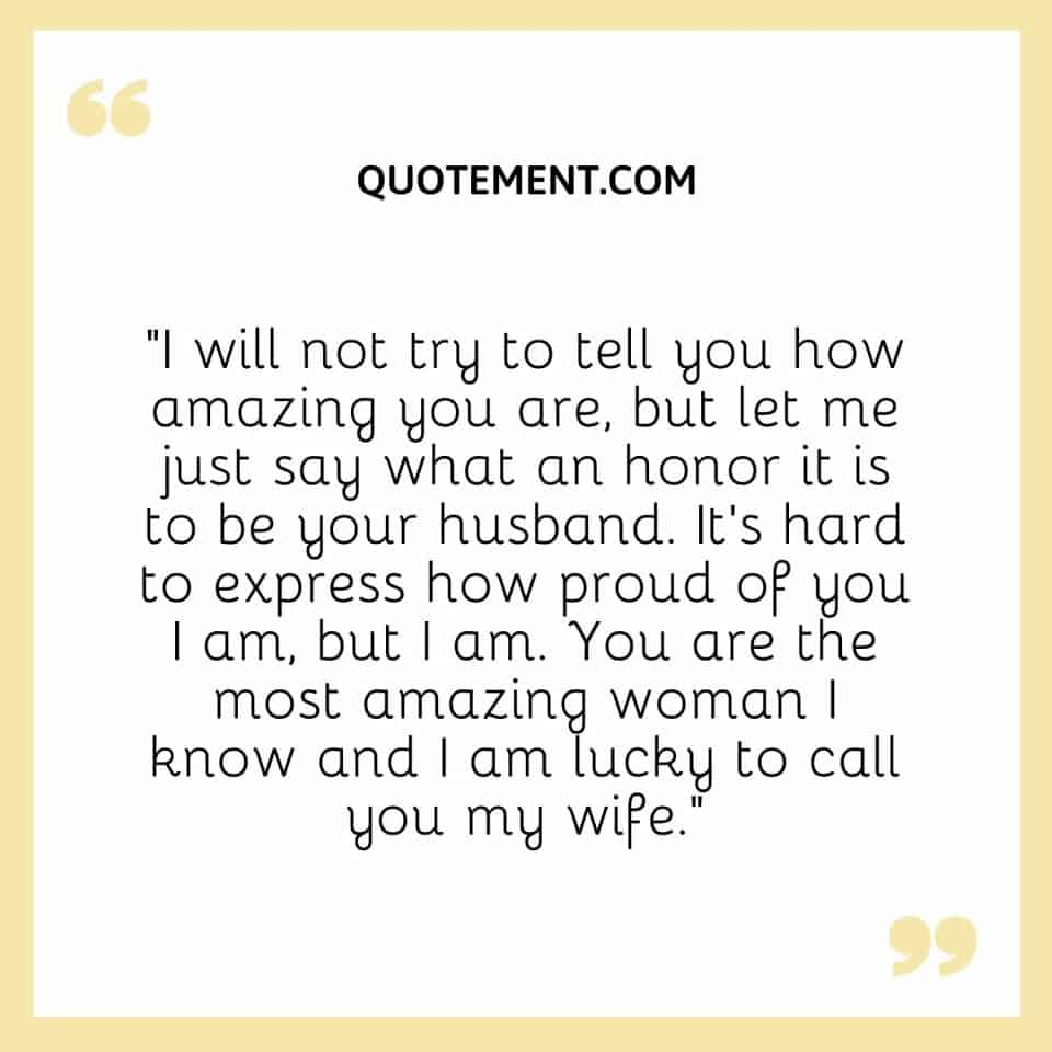 160 Sweet And Romantic Proud Wife Quotes From Hubby