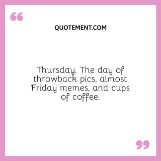 160 Cheerful Thursday Captions To Inspire And Motivate