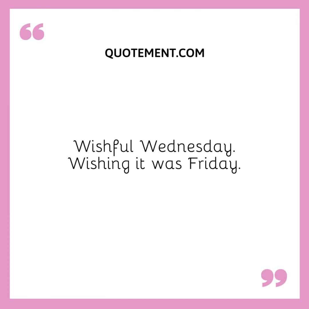 140 Amazing Wednesday Captions To Make Your Instagram Pop