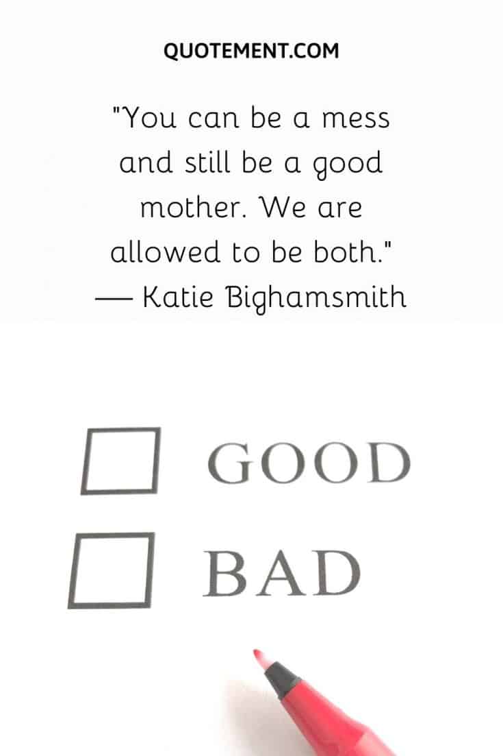60 Best Bad Mom Quotes To Make Sure You’re A Good One!