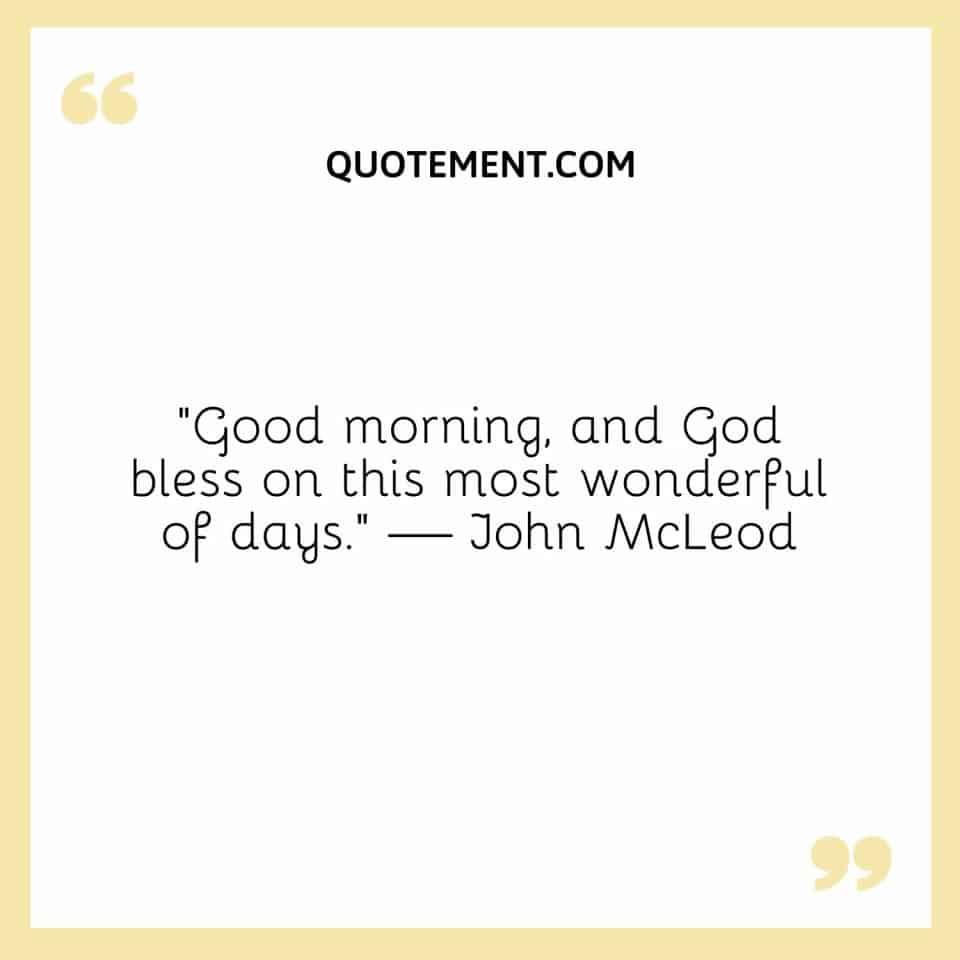 150 Best Positive Good Morning Blessings To Wake Up To
