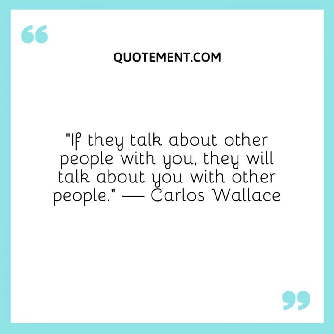 The Best List Of 130 People Talk Behind Your Back Quotes