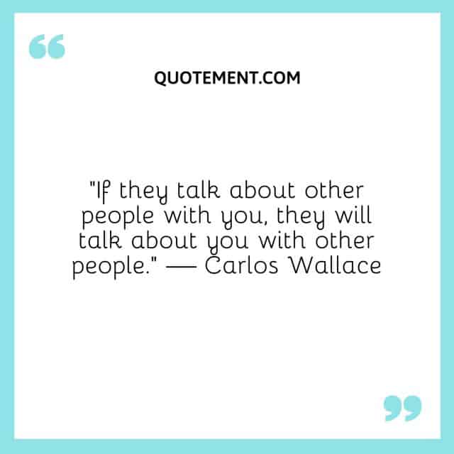 The Best List Of 130 People Talk Behind Your Back Quotes