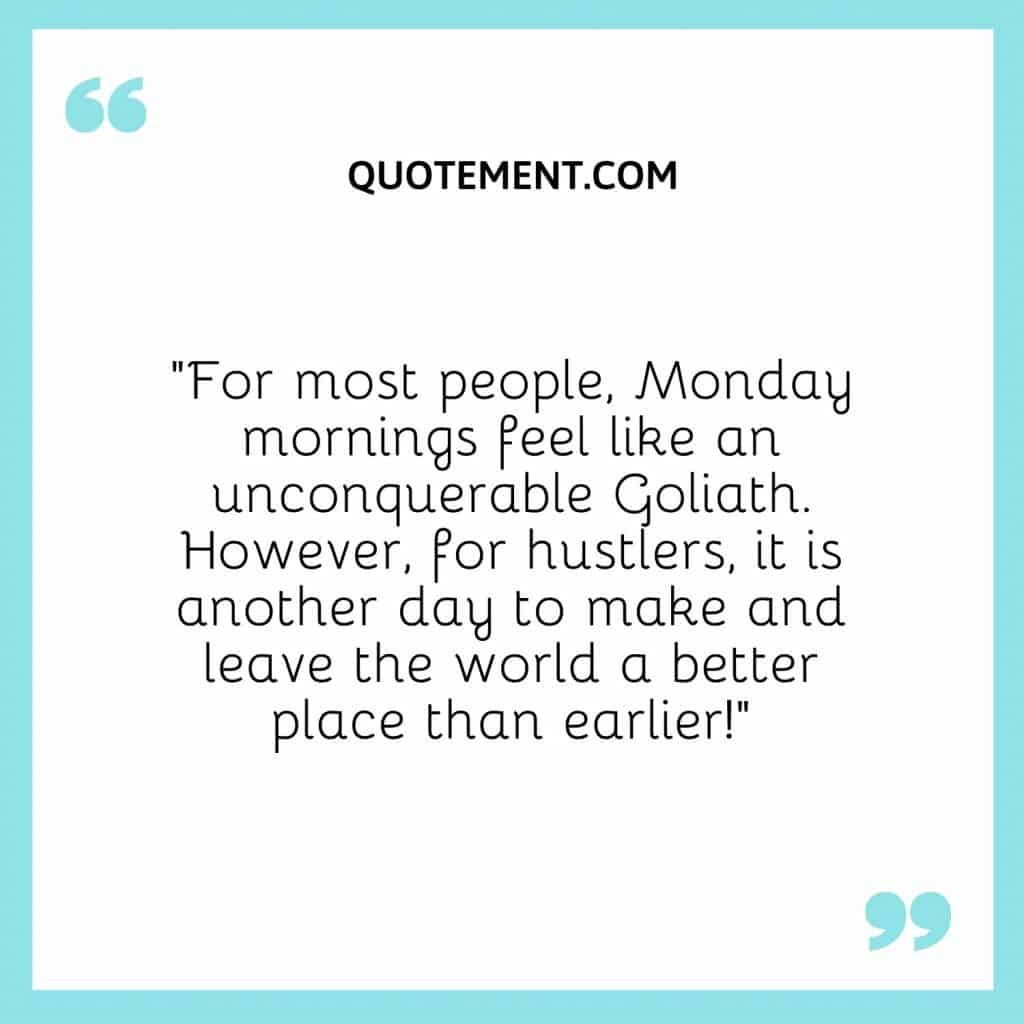 170 Positive Monday Blessings Quotes To Embrace The Week