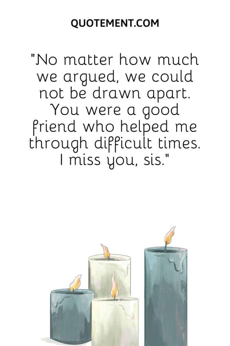 190 Thoughtful & Sad Missing A Sister Who Died Quotes
