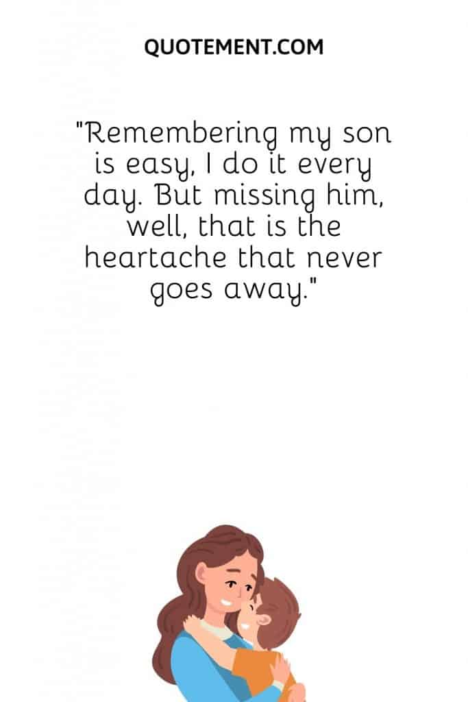120 Heart-Touching Missing My Son Quotes To Comfort You