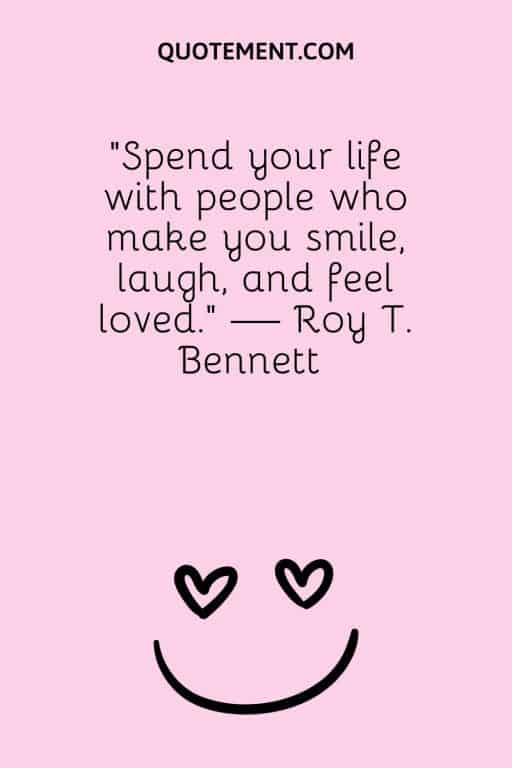 150 Sweet You Make Me Smile Quotes To Spread Joy And Love