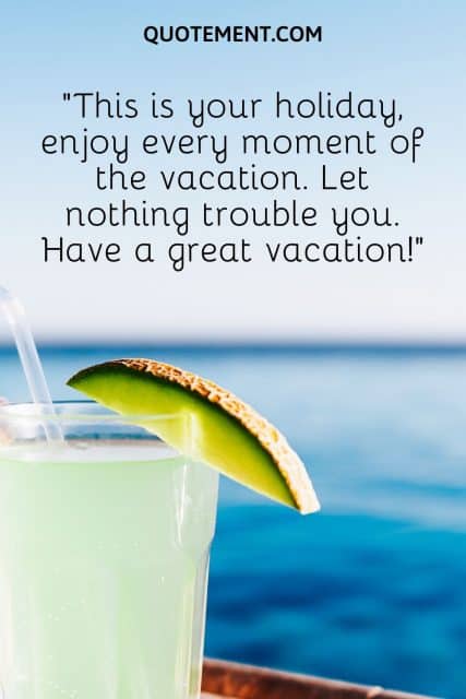 120 Best Happy Vacation Wishes For Friends And Colleagues