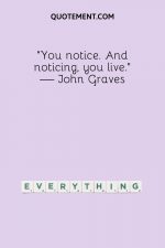 Collection Of The 70 Best I Notice Everything Quotes