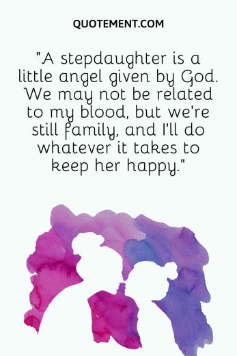80 Touching Stepdaughter Quotes For Proud Stepparents