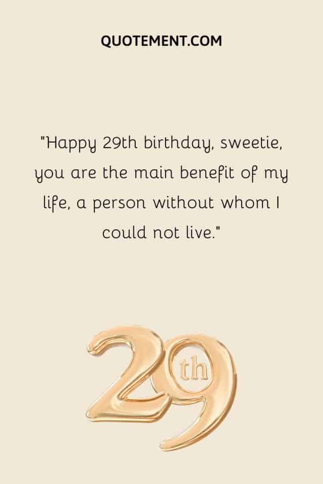 120 Happy 29th Birthday Quotes For A 29-Year-Old Celebrant
