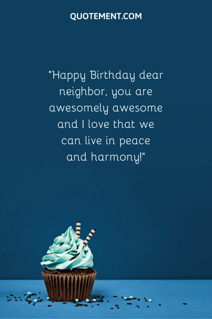 Top 80+ Happy Birthday Neighbor Wishes To Inspire You