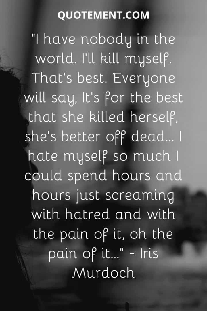 150 Relatable I Hate Myself Quotes To Express Self-hatred