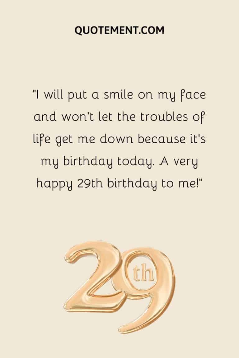 120 Happy 29th Birthday Quotes For A 29-Year-Old Celebrant