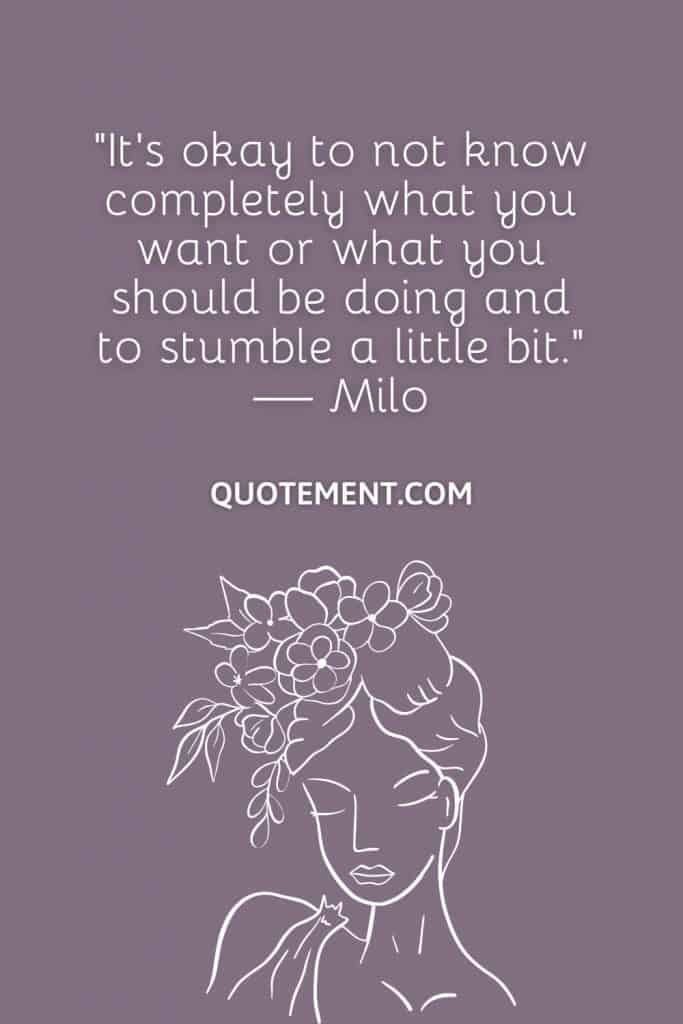 50 Genius It’s Okay To Not Be Okay Quotes To Inspire You