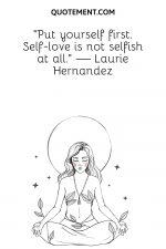 200 Me Myself And I Quotes To Make You Love Yourself More