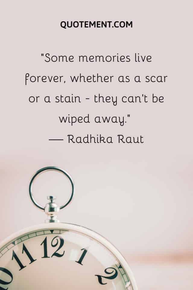 180 Unforgettable Memories Quotes About The Good Old Days