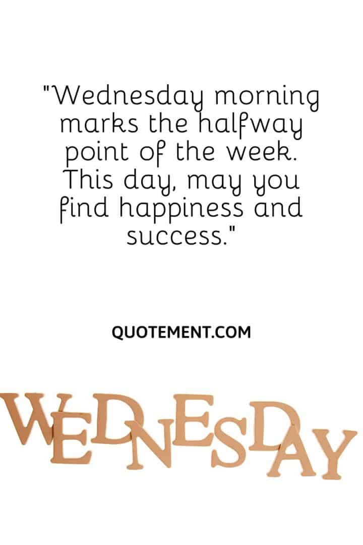 120 Inspiring Wednesday Morning Blessings To Motivate You