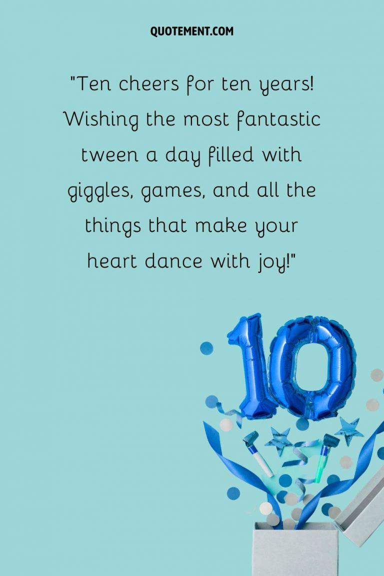 70 Best Happy 10th Birthday Wishes For Your Tween Wonder