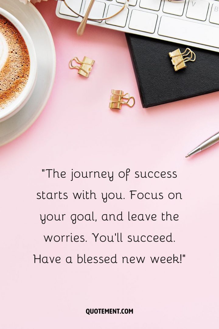 50 Amazing New Week Blessings To Start Your Week Right