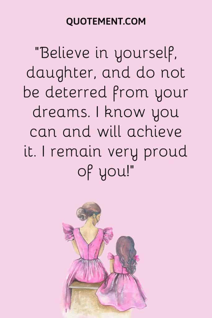 120 Heartwarming Proud Daughter Quotes To Inspire You