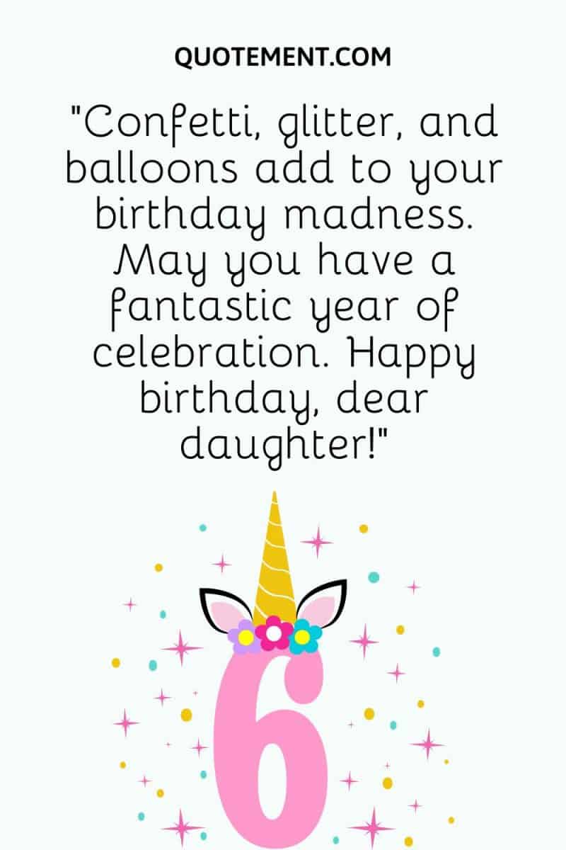 120 Wonderful Happy 6th Birthday Wishes For Girls & Boys