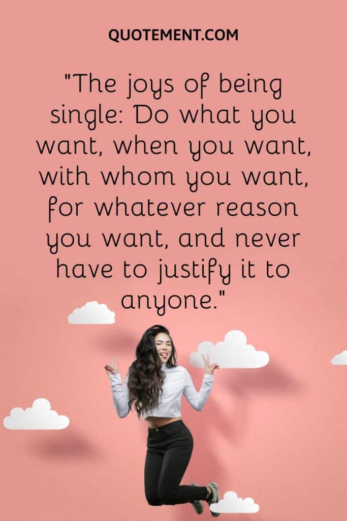140 Single Quotes For Instagram Celebrating Single Life
