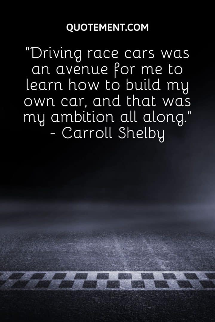 85 Brilliant Racing Quotes To Take Off At Full Throttle