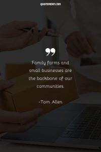 100 Support Small Business Quotes To Praise Our Heroes