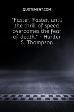 85 Brilliant Racing Quotes To Take Off At Full Throttle