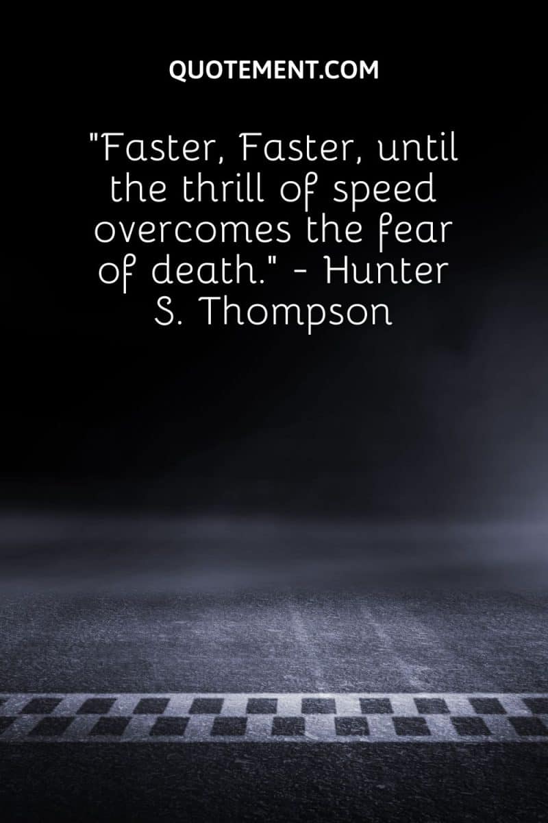 85 Brilliant Racing Quotes To Take Off At Full Throttle