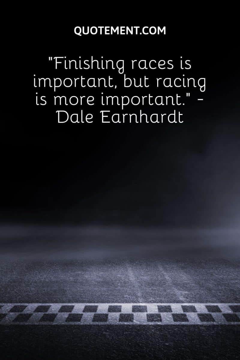 85 Brilliant Racing Quotes To Take Off At Full Throttle
