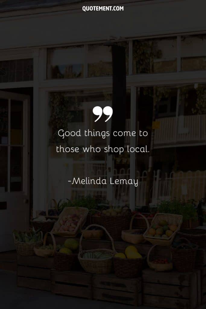 100 Support Small Business Quotes To Praise Our Heroes