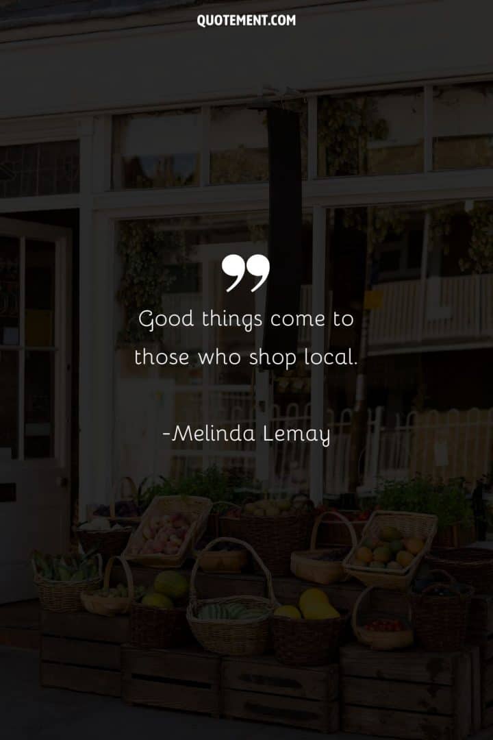 100 Support Small Business Quotes To Praise Our Heroes