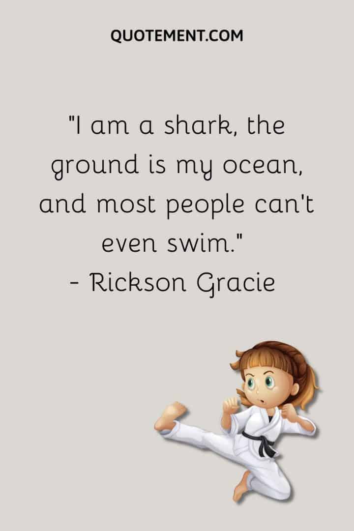 120 Powerful Martial Art Quotes To Inspire & Motivate You