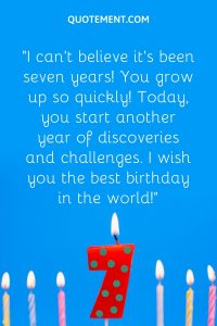 40 Sweetest Happy 7th Birthday Wishes For Their Big Day