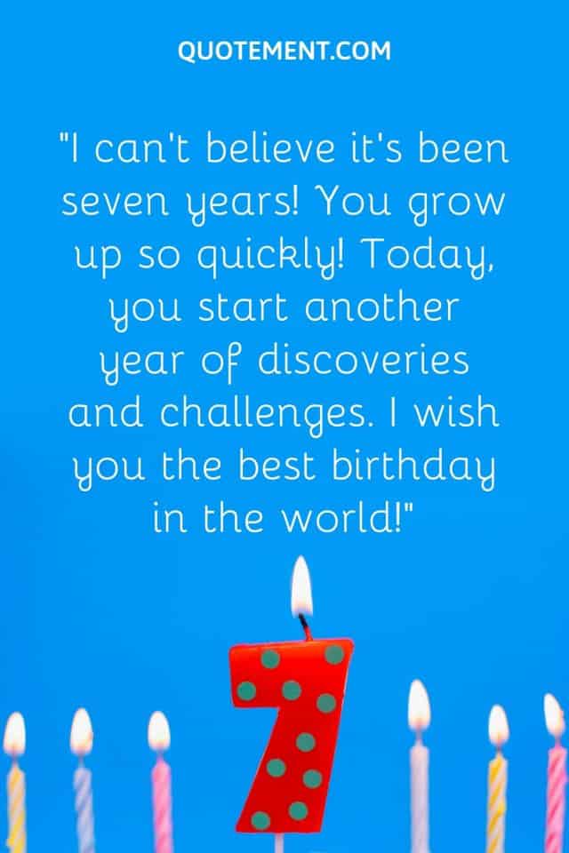 40 Sweetest Happy 7th Birthday Wishes For Their Big Day