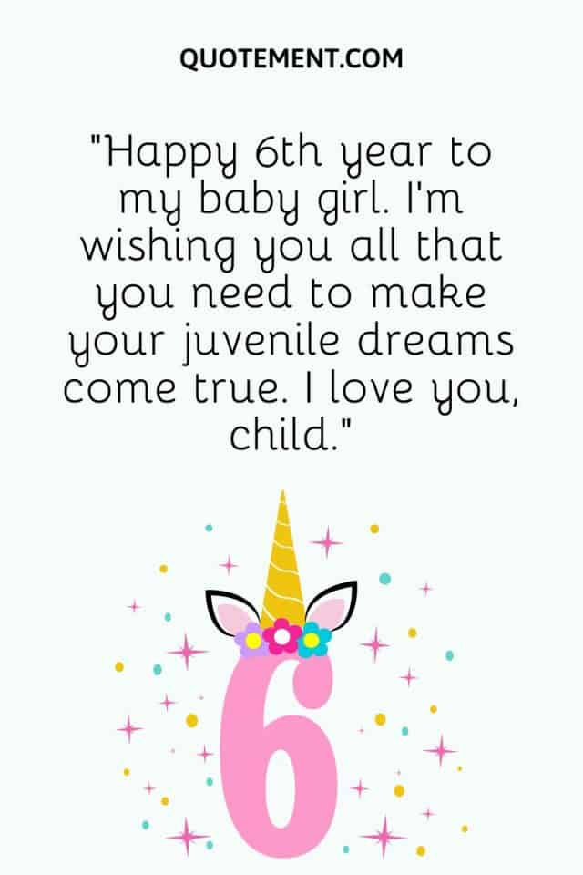 120 Wonderful Happy 6th Birthday Wishes For Girls & Boys