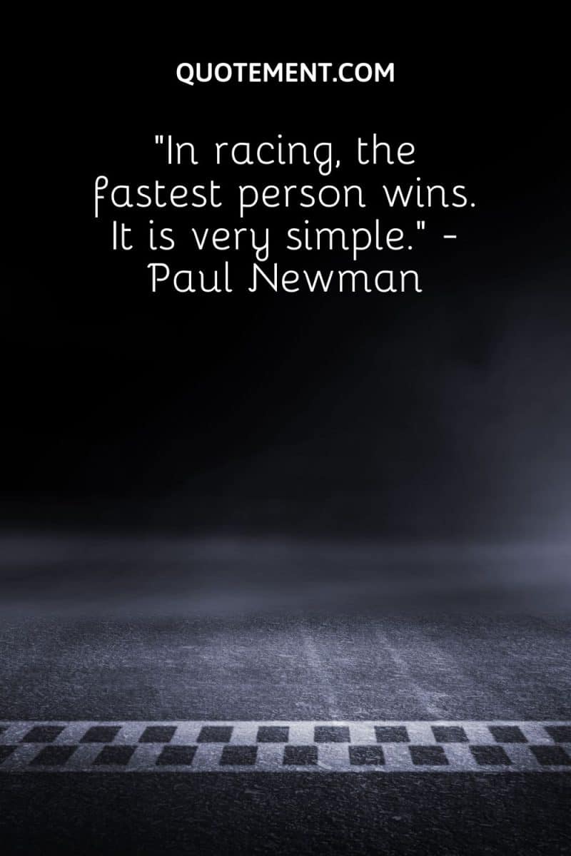 85 Brilliant Racing Quotes To Take Off At Full Throttle