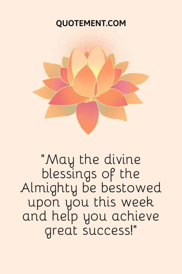 Top 140 Uplifting New Week Blessings To Inspire You