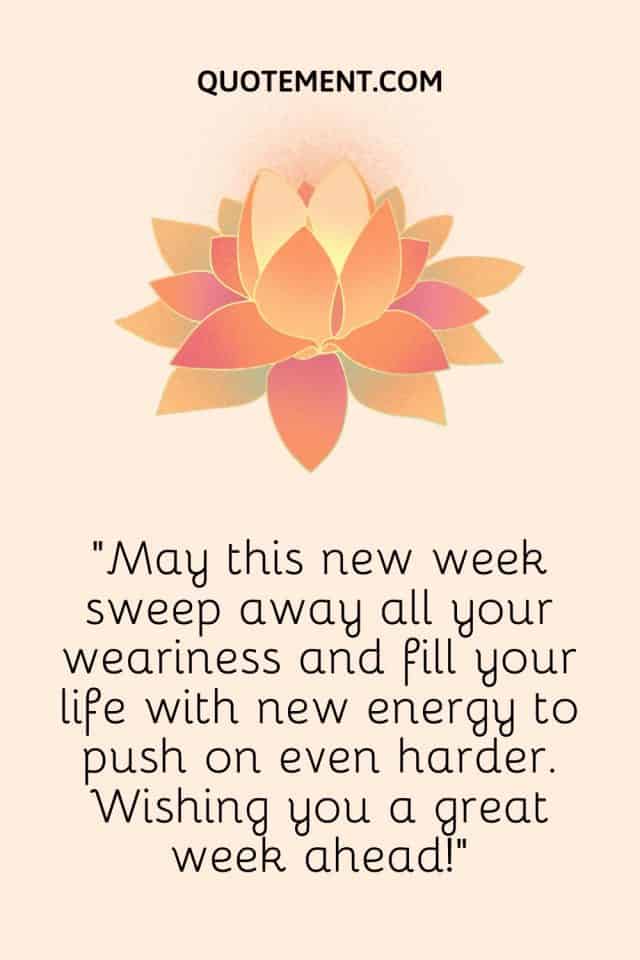 Top 140 Uplifting New Week Blessings To Inspire You