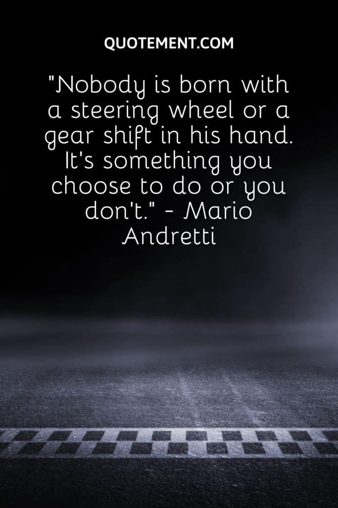 85 Brilliant Racing Quotes To Take Off At Full Throttle